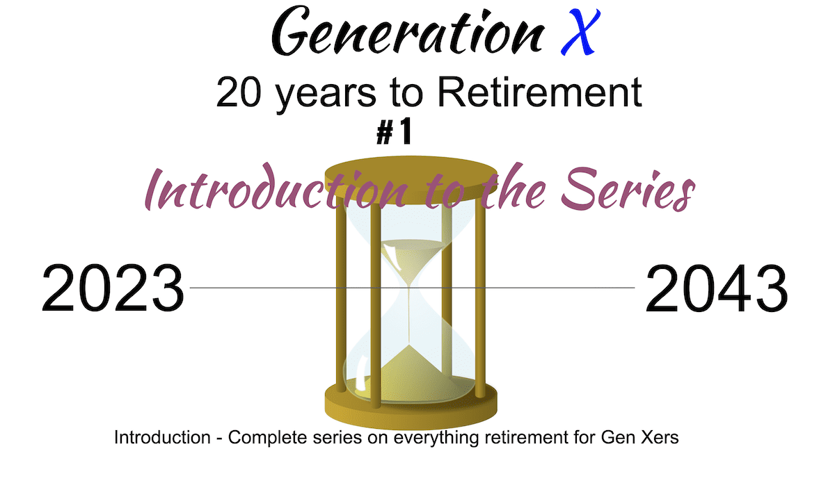 Gen-X only 20 years to retirement get planning now - RetireCoast.com